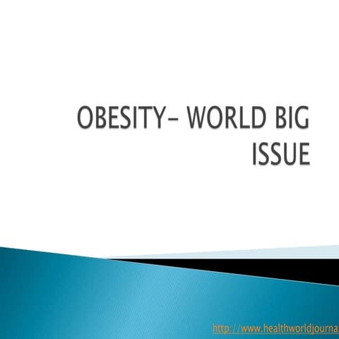 Obesity world big issue | PPTX