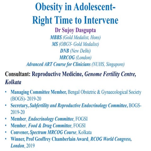 Obesity in Adolescent- Right Time to Intervene | PPTX