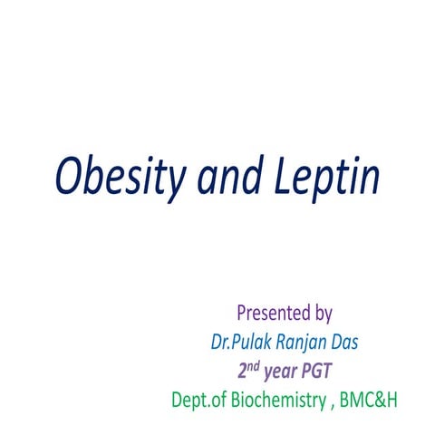 Obesity and leptin... | PPTX