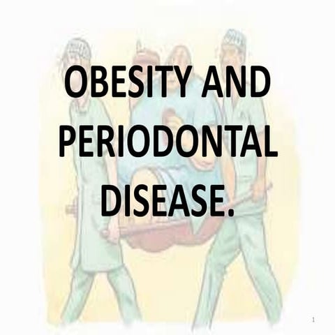 Obesity and periodontal disease | PPTX