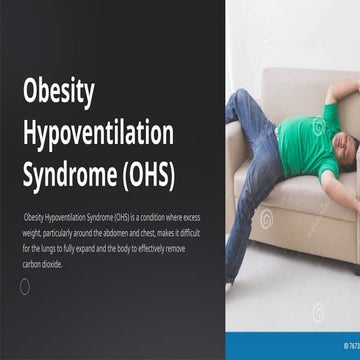 Obesity Hypoventilation Syndrome (OHS).pptx