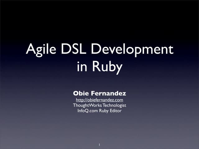 Agile DSL Development in Ruby | PPT Agile DSL Development in Ruby | PPT
