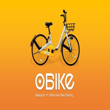 oBike Malaysia 🇲🇾 1st Station-less Bike Sharing | PPT