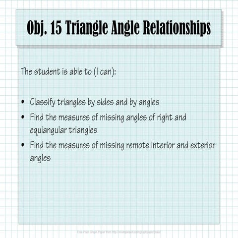 Obj. 15 Triangle Angle Relationships | PPT
