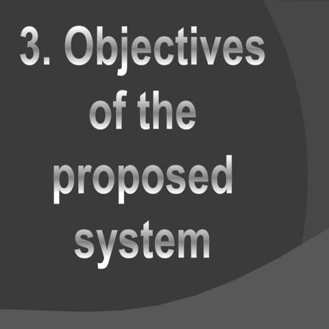Objectives of the proposed system | PPT