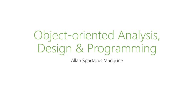 Object Oriented Analysis Design And Programming Ppt 6481