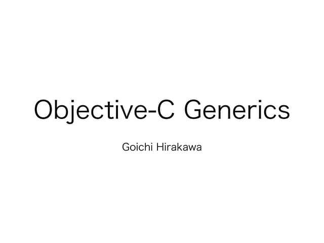 Objective C Generics Lt Version Ppt
