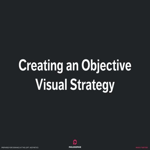 Creating an Objective Visual Strategy | PDF