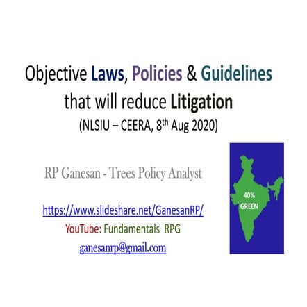 Objective Policies, Laws & Guidelines that will reduce litigation by RP ...