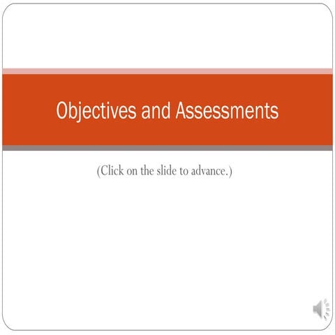 Objectives and assessment | PPT