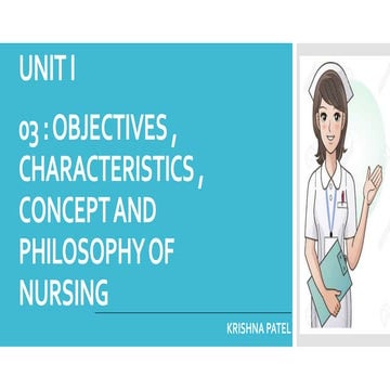 OBJECTIVES , CHARACTERISTICS , CONCEPT AND PHILOSOPHY OF NURSING.pptx