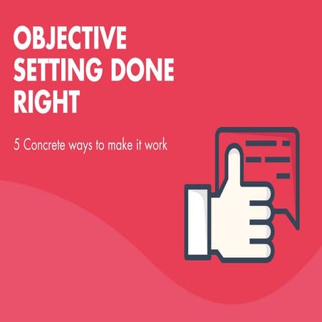 Objective Setting Done Right | PPT