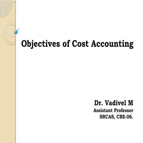 Objectives of Cost Accounting under Applied Cost Accounts.pptx