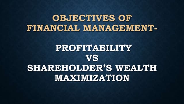 Profit maximization vs wealth maximization | PPTX