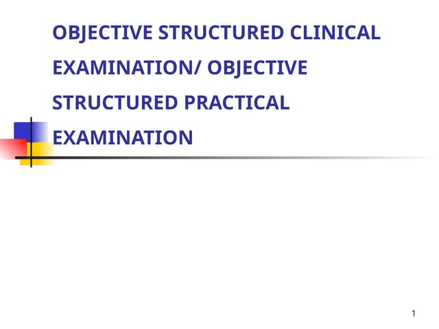 objective structured clinical examination | PPTX
