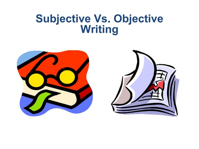 Objective vs. Subjective | PPT
