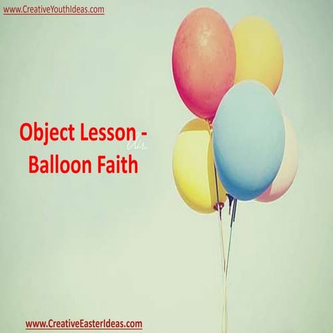 Object Lesson - Balloon Faith | PPTX