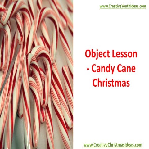 Object Lesson - Candy Cane Christmas | PPTX | Desserts and Baking ...