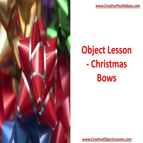 Object Lesson - Christmas Bows | PPTX