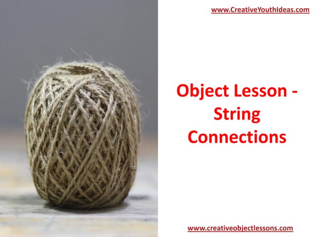 Object Lesson String Connections Ppt