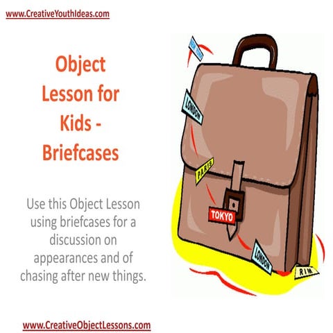 Object Lesson for Kids - Briefcases | PPT