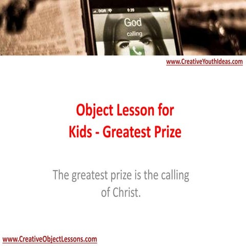 Object Lesson for Kids - Greatest Prize | PPT