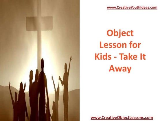 Youth Ministry Object Lesson - Take It Away | PPT