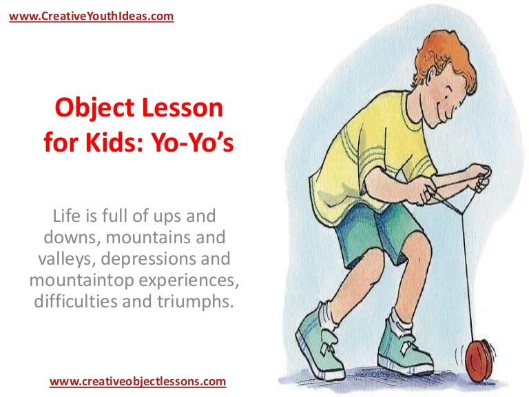 Object Lesson for Kids: Yo-Yo’s