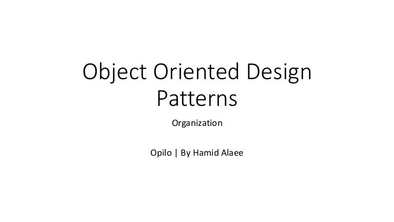 Object Oriented Design Patterns 