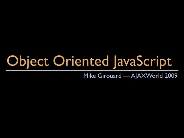 Object Oriented JavaScript | PPT Object Oriented JavaScript | PPT