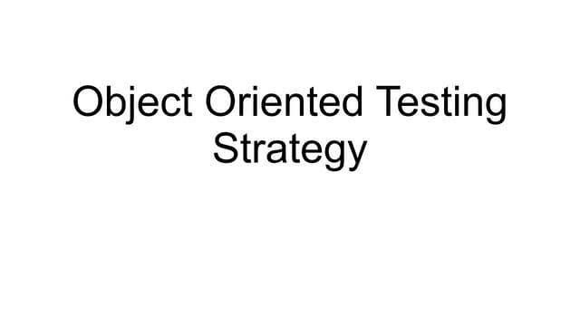 Object Oriented Testing Strategypptx