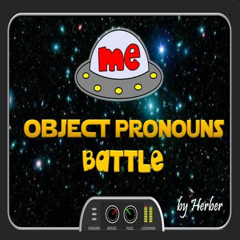 Object pronouns spaceship game | PPT