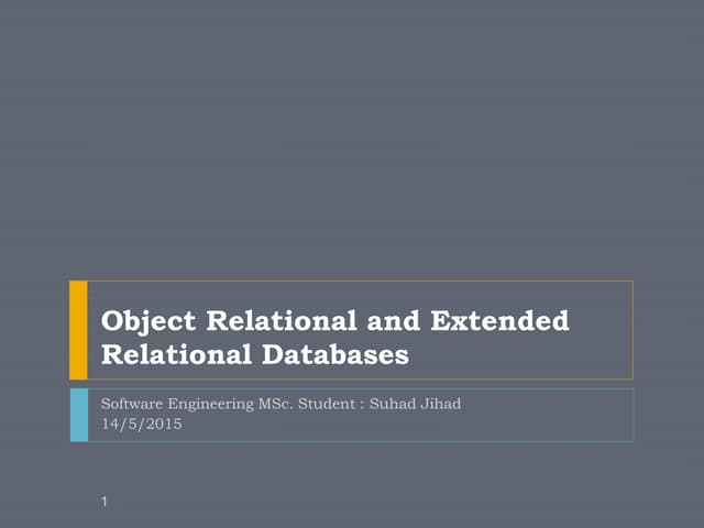 Object Relational And Extended Relational Databases Pptx Databases Computer Software And