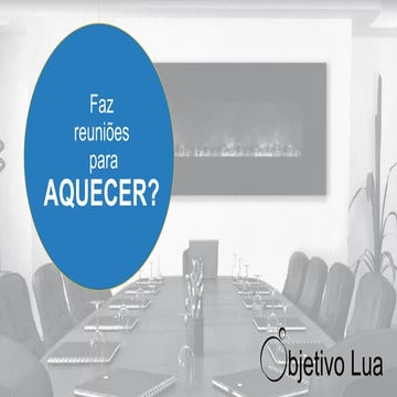 Como Conduzir Reuniões Eficazes | PPT