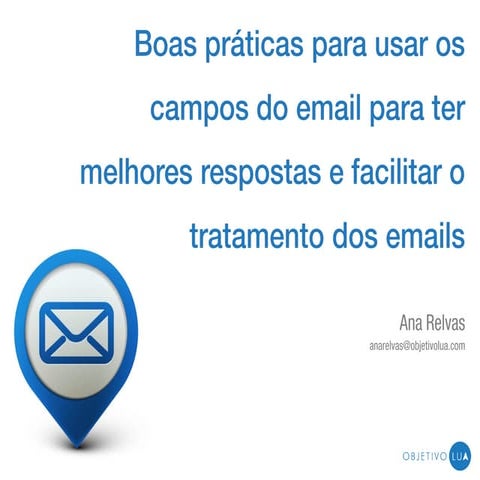 Boas práticas para usar os campos do email para ter melhores respostas ...