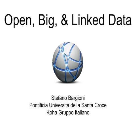 Open, Big, & Linked Data | PPTX