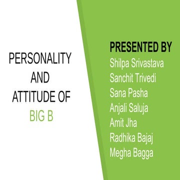 PERSONALITY AND ATTITUDE OF BIG B | PPT