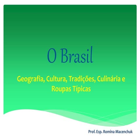 O Brasil | PPT