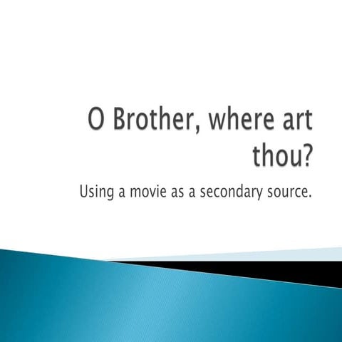 O brother, where art thou | PPT