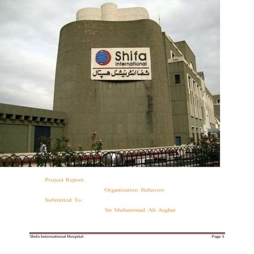 Report on Organizational Beahvior of Shifa International Hospital ...