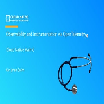Observability And Instrumentation Via Opentelemetry Pptx
