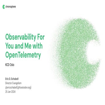 Observability For You and Me with OpenTelemetry (with demo) | PPT