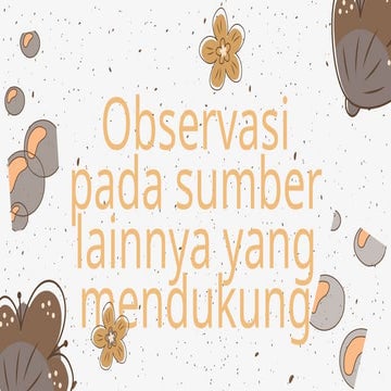 Observasi pada sumber lainnya yang mendukung.pptx