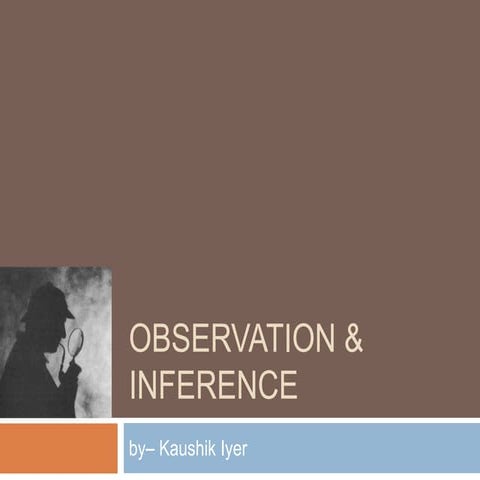 Observation, Reasoning & Inference | PPTX