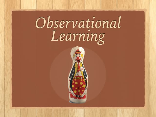 Albert Bandura's Social Learning Theory (bobo doll) | PPTX