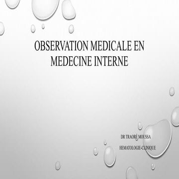 OBSERVATION MEDICALE EN MEDECINE INTERNE - Copie.pptx