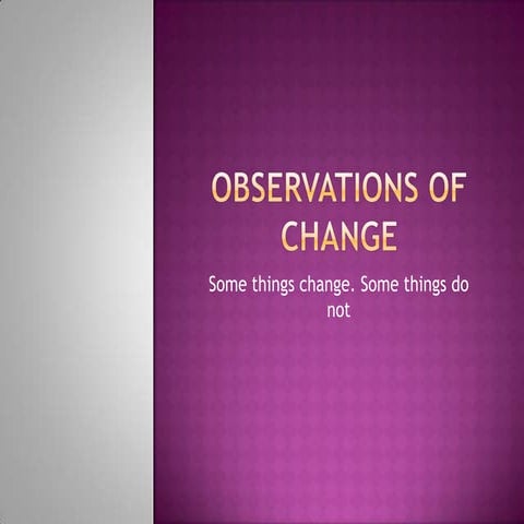 Observations of change | PPT