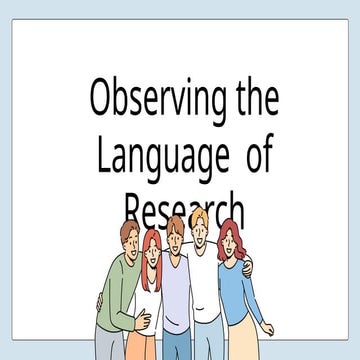 Observe language of research.pptx grade 10 quarter 4 | PPTX