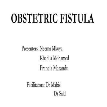 OBS Fistula obstetrics and gynecology ppt | PPTX