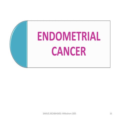 Endometrial Cancer Is the Gynaecology and obstetrics | PPT